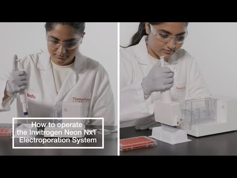 How to Operate the Invitrogen Neon NxT Electroporation System_Clip