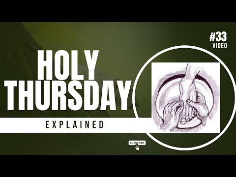 REAL MEANING OF MAUNDY THURSDAY: HOLY THURSDAY EXPLAINED