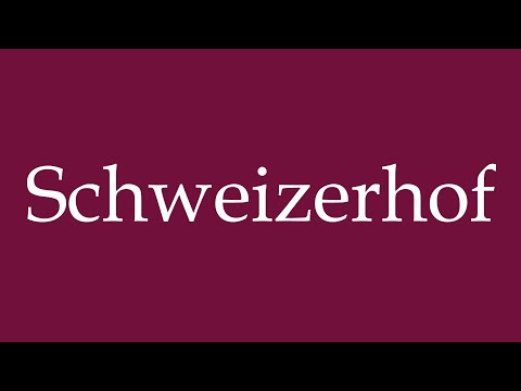 How to Pronounce ''Schweizerhof'' Correctly in German