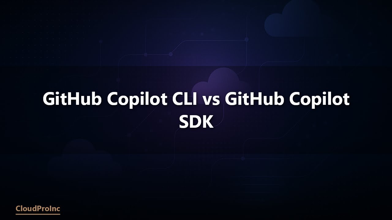 GitHub Copilot CLI vs GitHub Copilot SDK