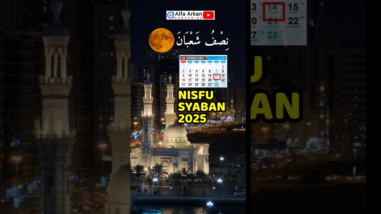 INI TANGGAL NISFU SYABAN 2025 & AMALAN NISFU SYABAN #nisfusyaban #syaban