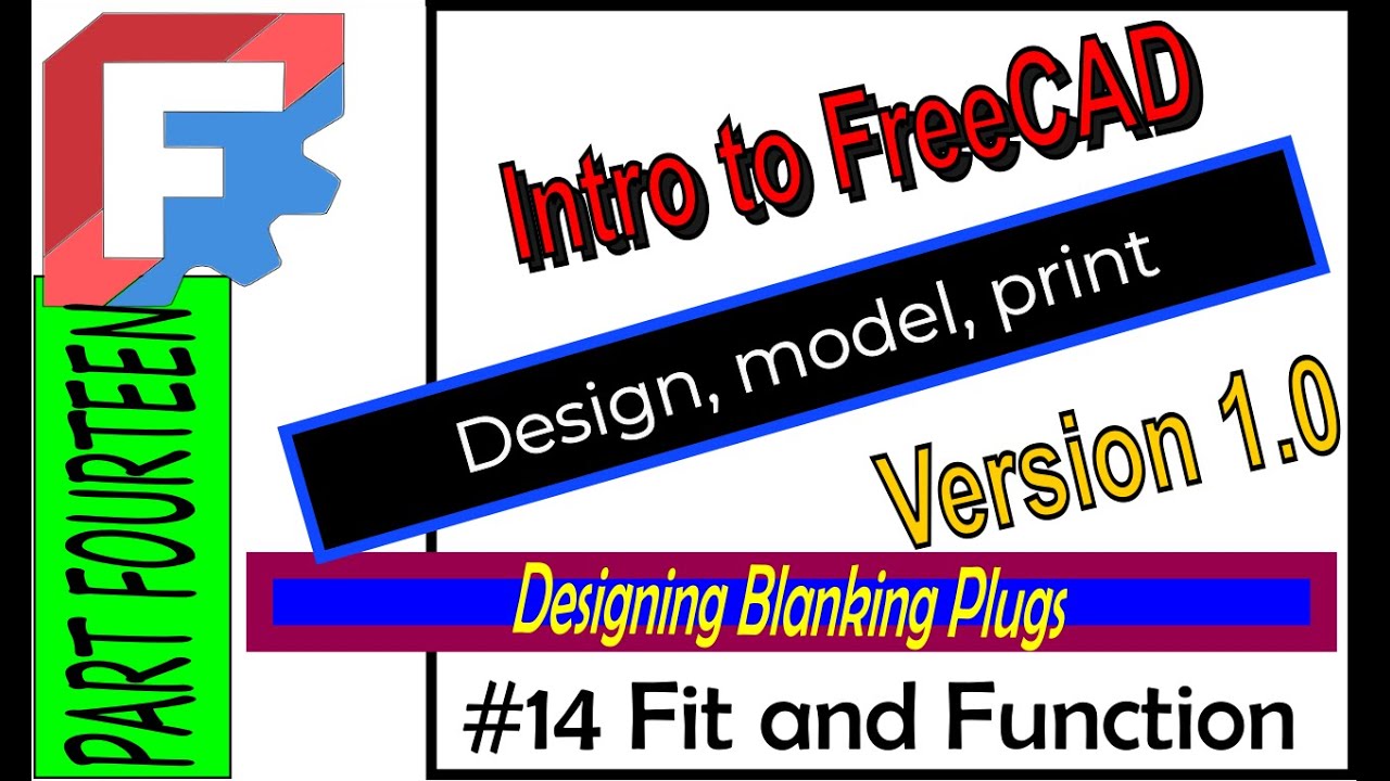 Intro To FreeCAD Version1 0 #14 blanking plugs #freecad #cad #design