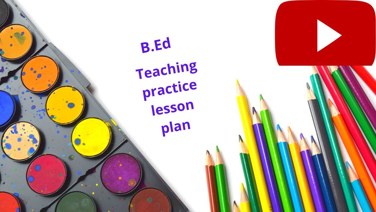 B.Ed Teaching Practice Final Lesson Plan #Physical Science