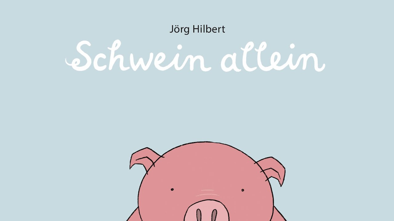 Trailer zu Schwein allein – das neue Kinderbuch von Jörg Hilbert. Video ...