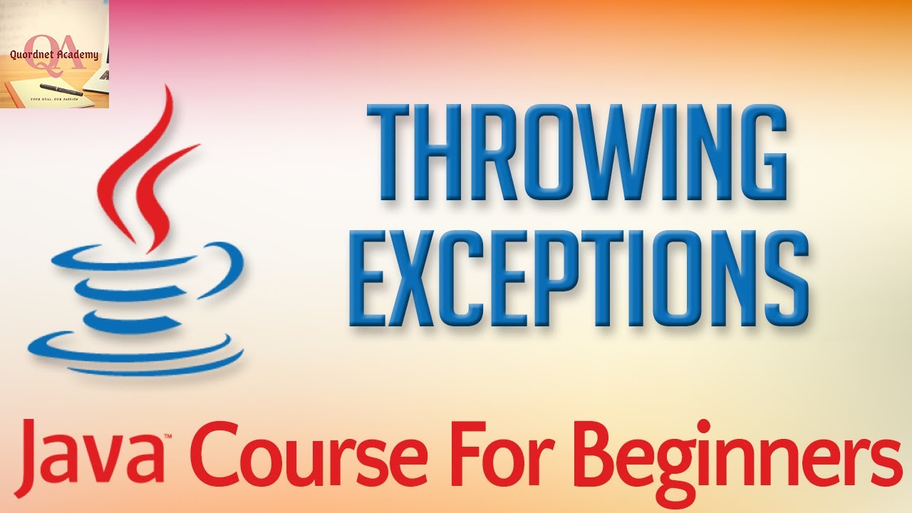 Learn Java Tutorial for Beginners, Part 39: Throwing Exceptions