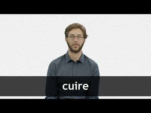 English Translation of “CUIRE” | Collins French-English Dictionary