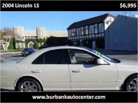 2004 Lincoln LS Used Cars Los Angeles , Burbank , Glendale ,
