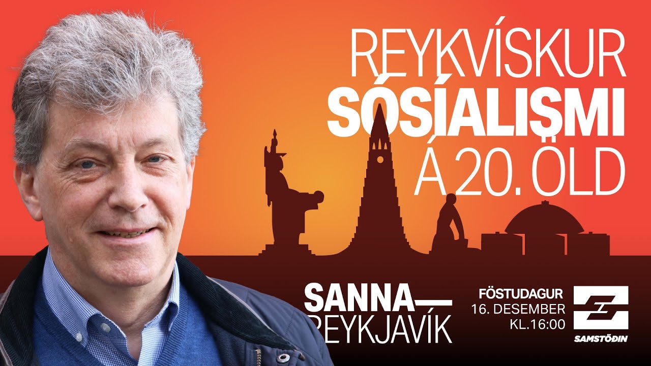 Sanna Reykjavík – Reykvískur sósíalismi á 20. öld – Samstöðin
