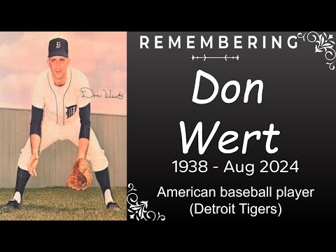 Don Wert : dies at 86, former Detroit Tigers All-Star and 1968 World Series champion