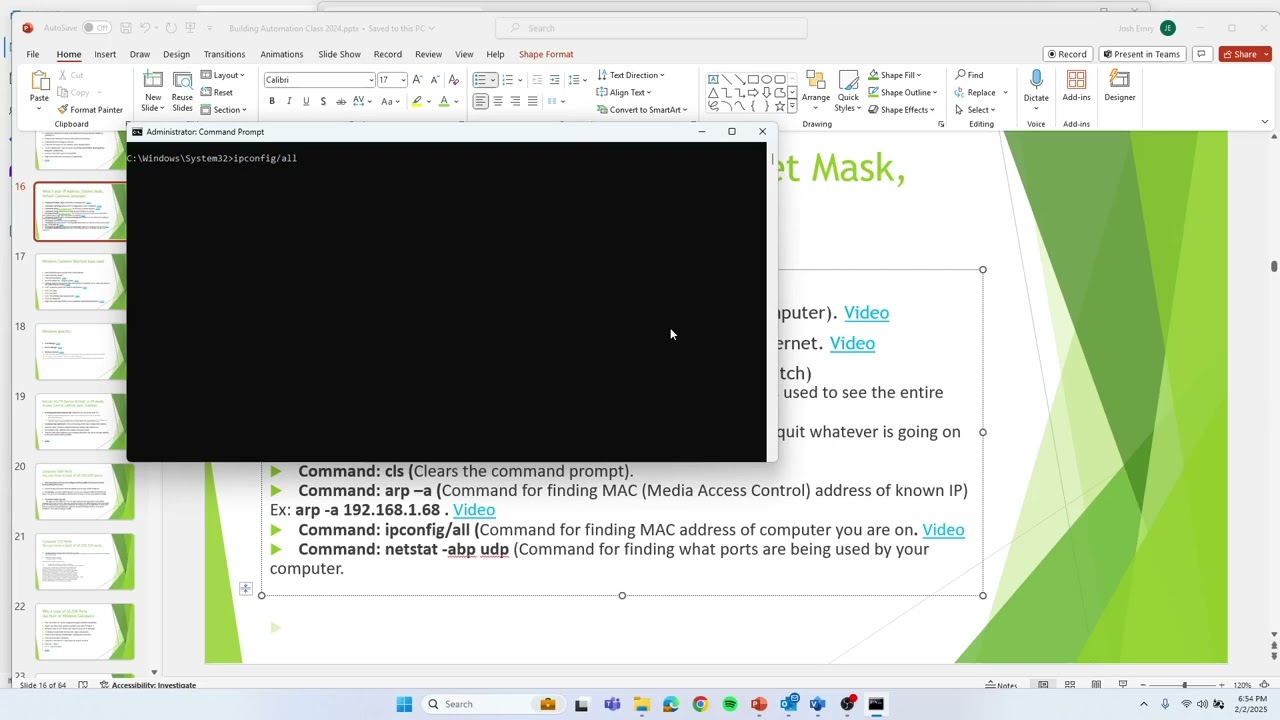 Command Prompt: ipconfig/all