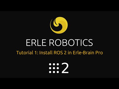 ROS 2: Tutorial 1 - Install ROS 2 in Erle-Brain Pro