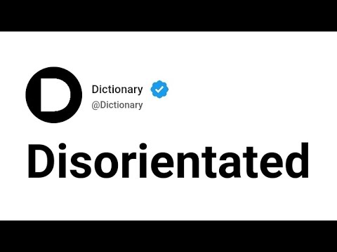 Disorientated Meaning In English