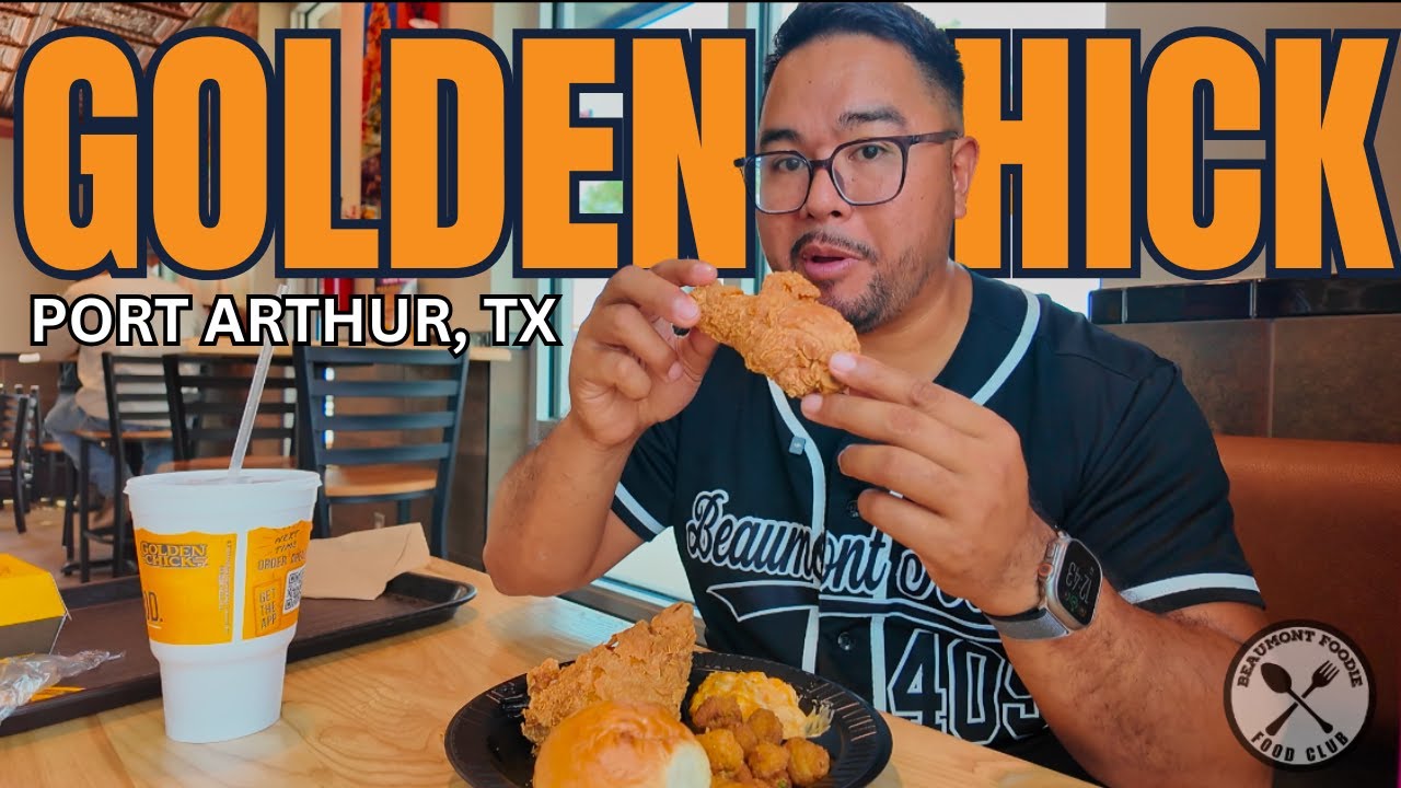 Golden Chick - Port Arthur TX