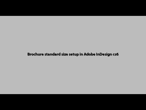 bi-fold, tri-fold Brochure standard size setup in Adobe InDesign cs6