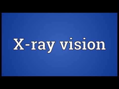 X-ray vision Meaning