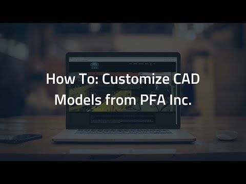 PFA Inc.: How to Download a Custom CAD Model from the Online Parts Catalog