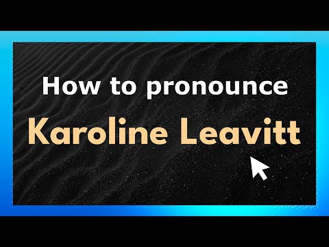 Learn How to Pronounce Karoline Leavitt (US/American Pronunciation)