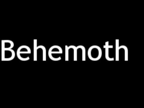 How to Pronounce Behemoth