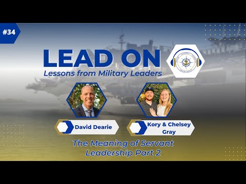 Ep. 34 | Pt. 2: The Meaning of Servant Leadership