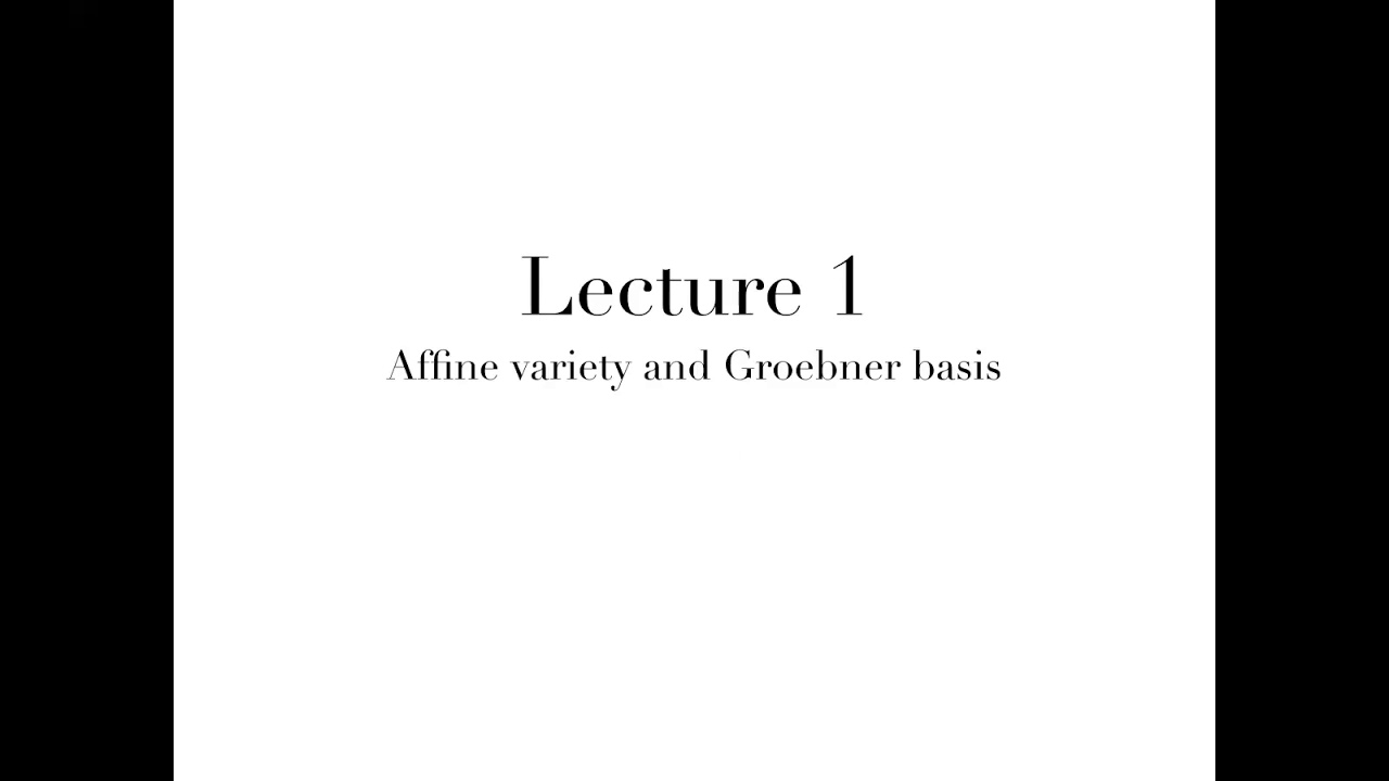Introduction to Algebraic Geometry (Yang Zhang): Lecture 1/3