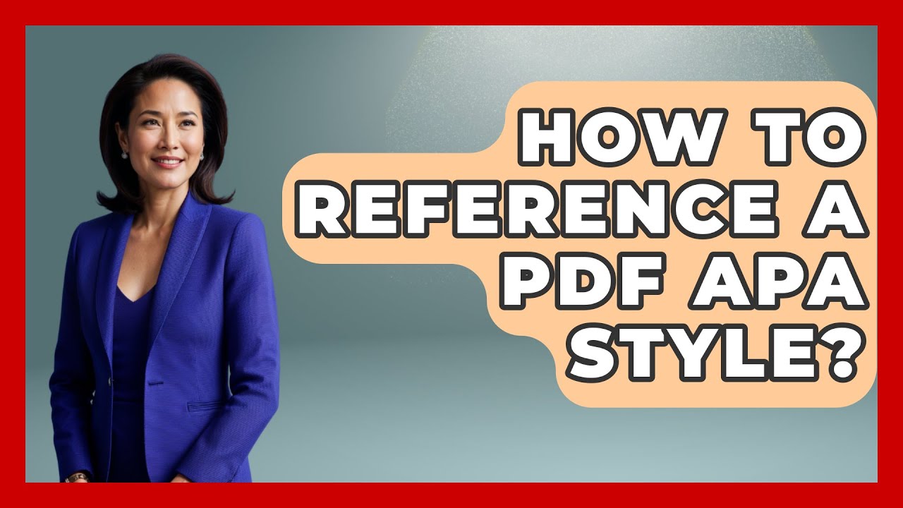 How To Reference A PDF APA Style? - The Language Library