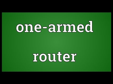 One-armed router Meaning