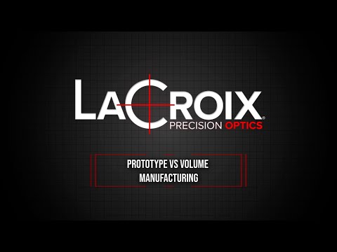 Prototype vs Volume Optical Manufacturing