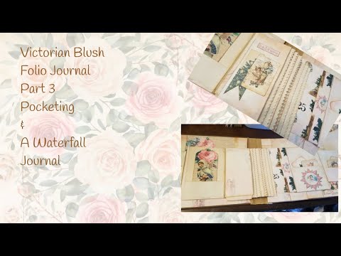 Victorian Blush Folio Project – Pocketing & a Waterfall Journal!