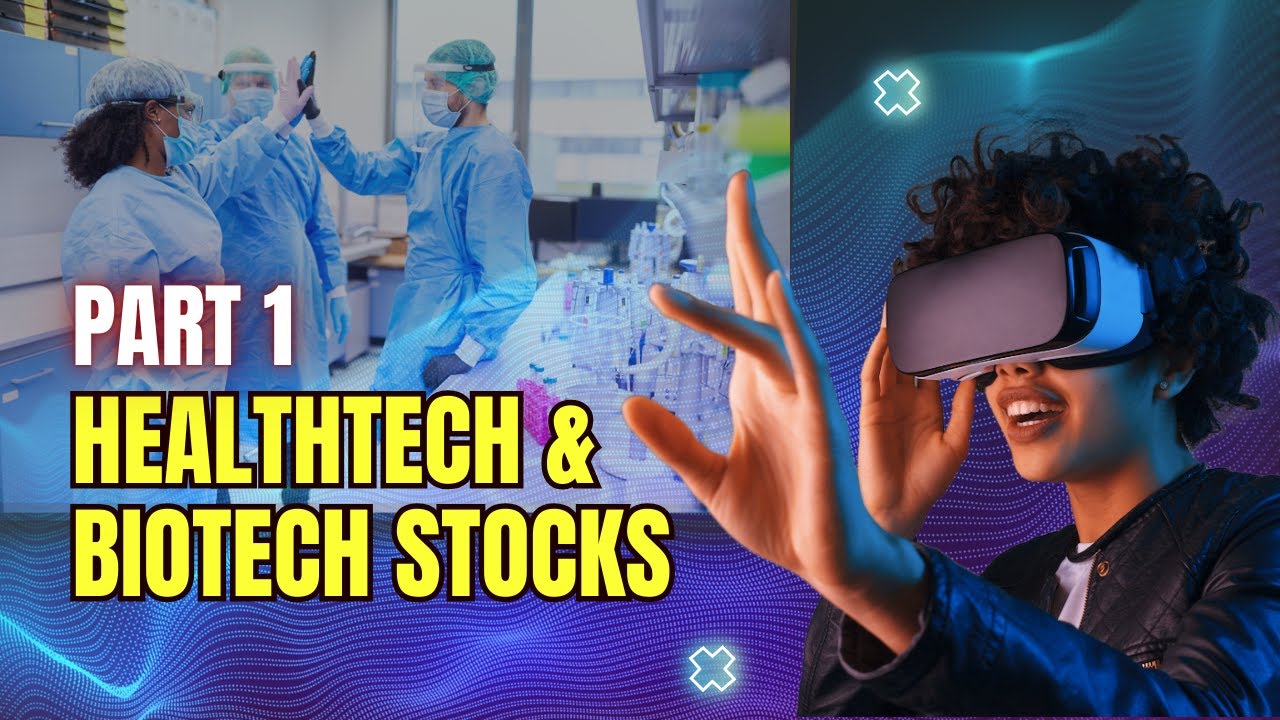 Top HealthTech & Biotech Stocks to Watch in 2025 | Part 1