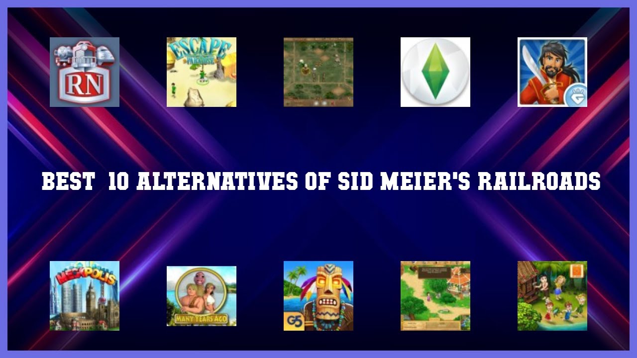 Sid Meier's Railroads | Best 46 Alternatives of Sid Meier's Railroads