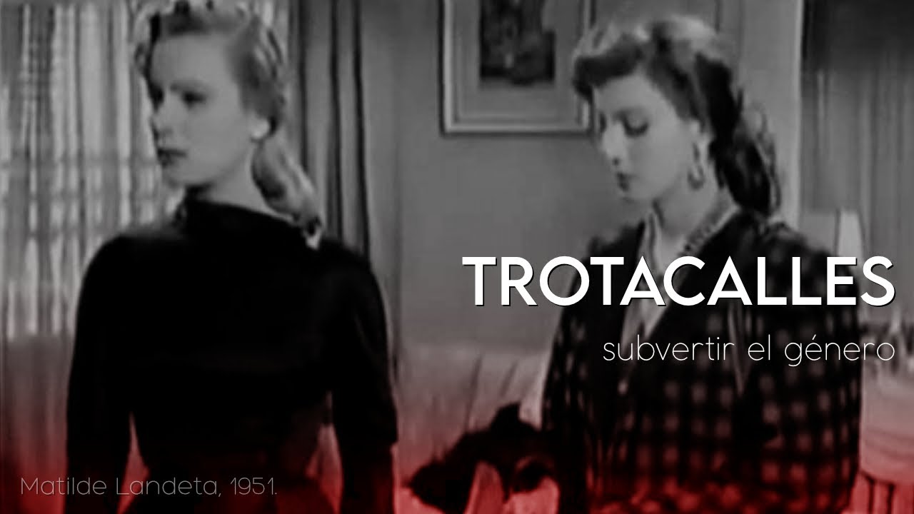Trotacalles - subvertir el género.