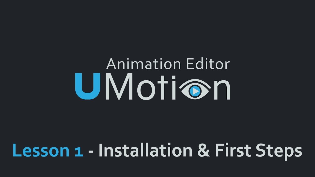 (1) Installation & First Steps  - UMotion Official Tutorials
