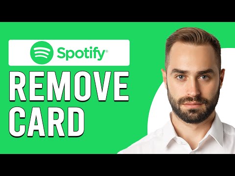 How To Remove Card On Spotify (How Do I Remove Credit Card Details From Spotify?)