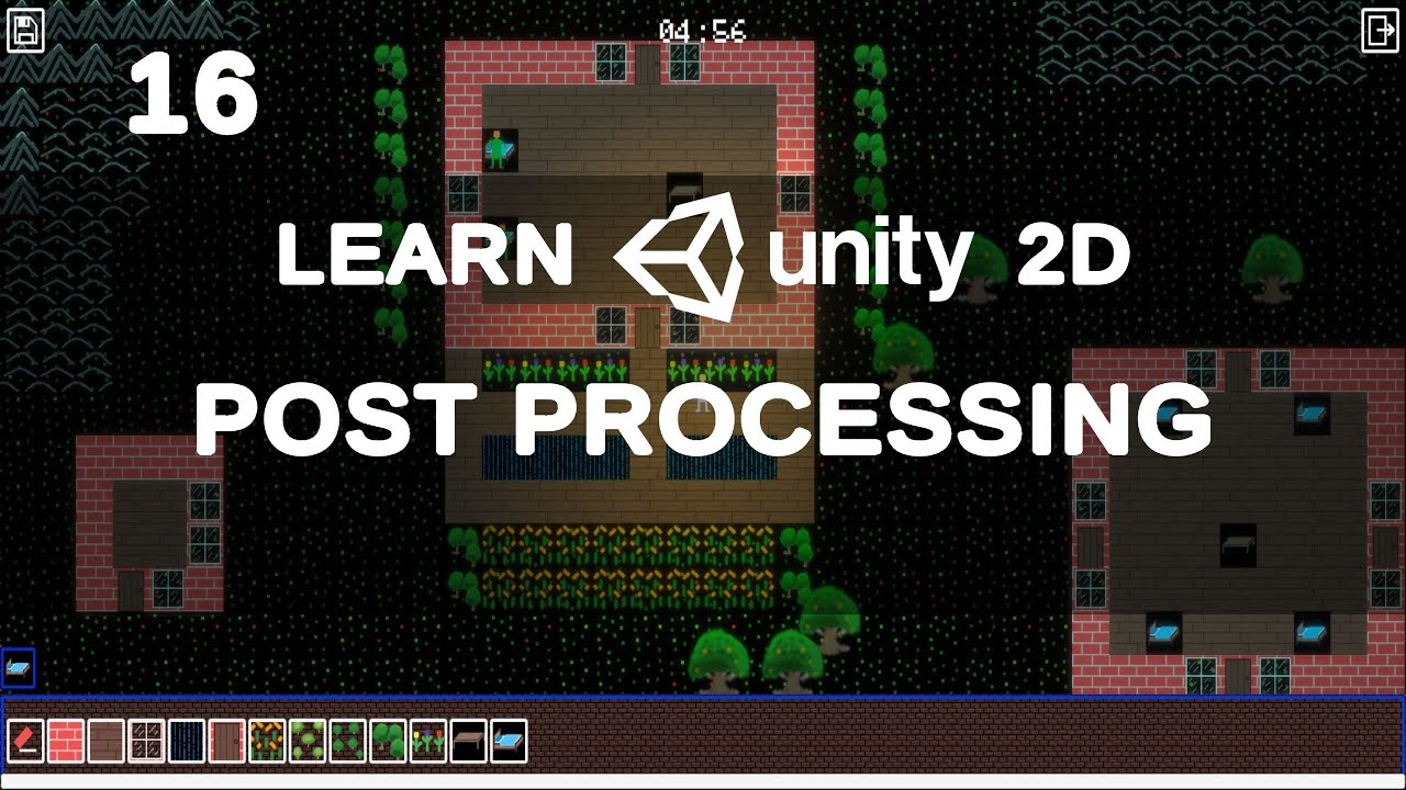 Video 16 Post Processing - Learn Unity 2D - Unity 2021