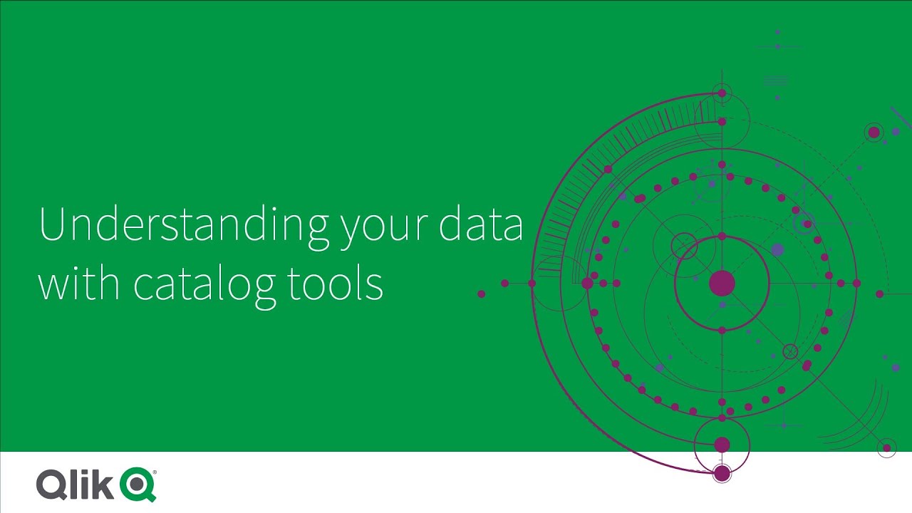 Understanding your data with catalog tools - Qlik Cloud