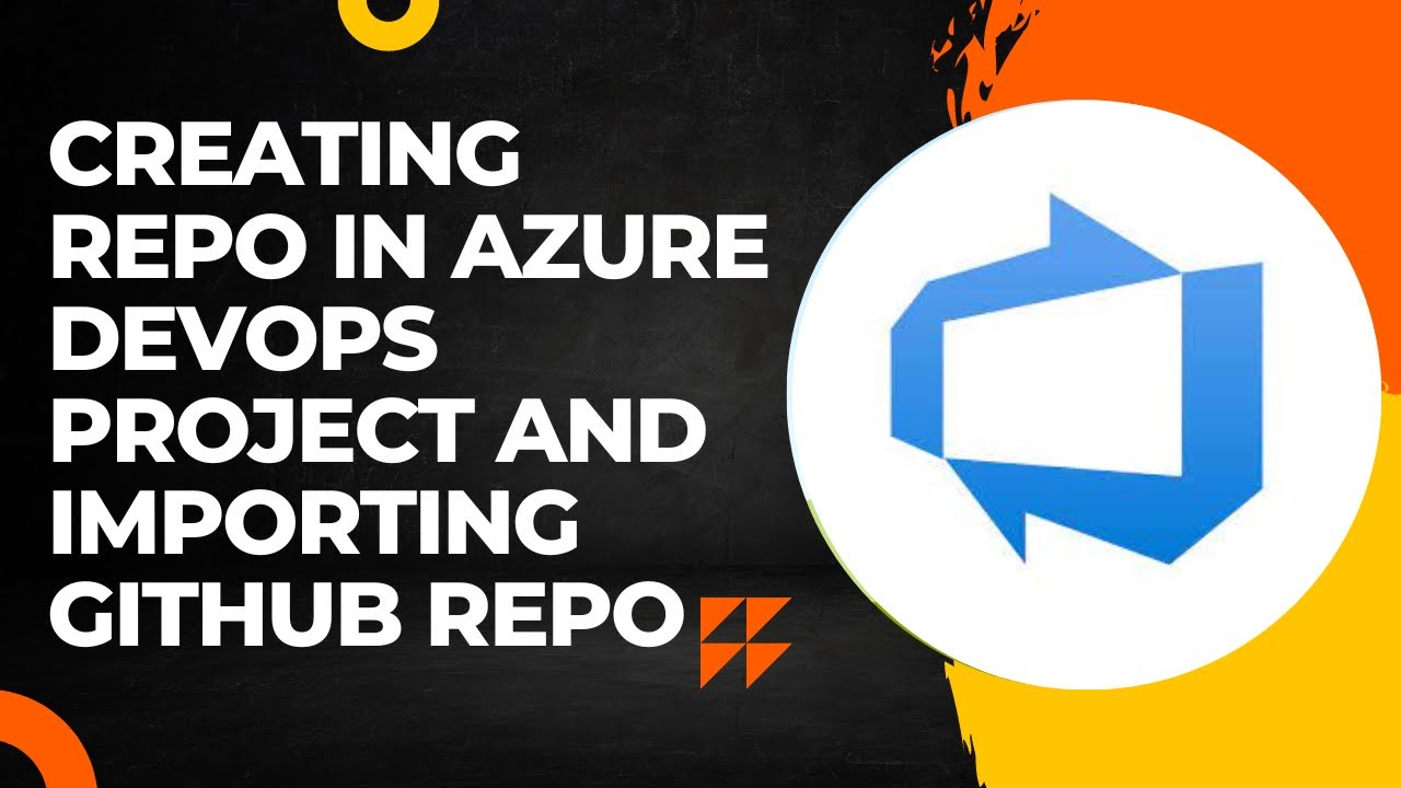 Azure DevOps | Project-1 Step-6 | Creating Repo in Azure DevOps project and Importing GitHub Repo