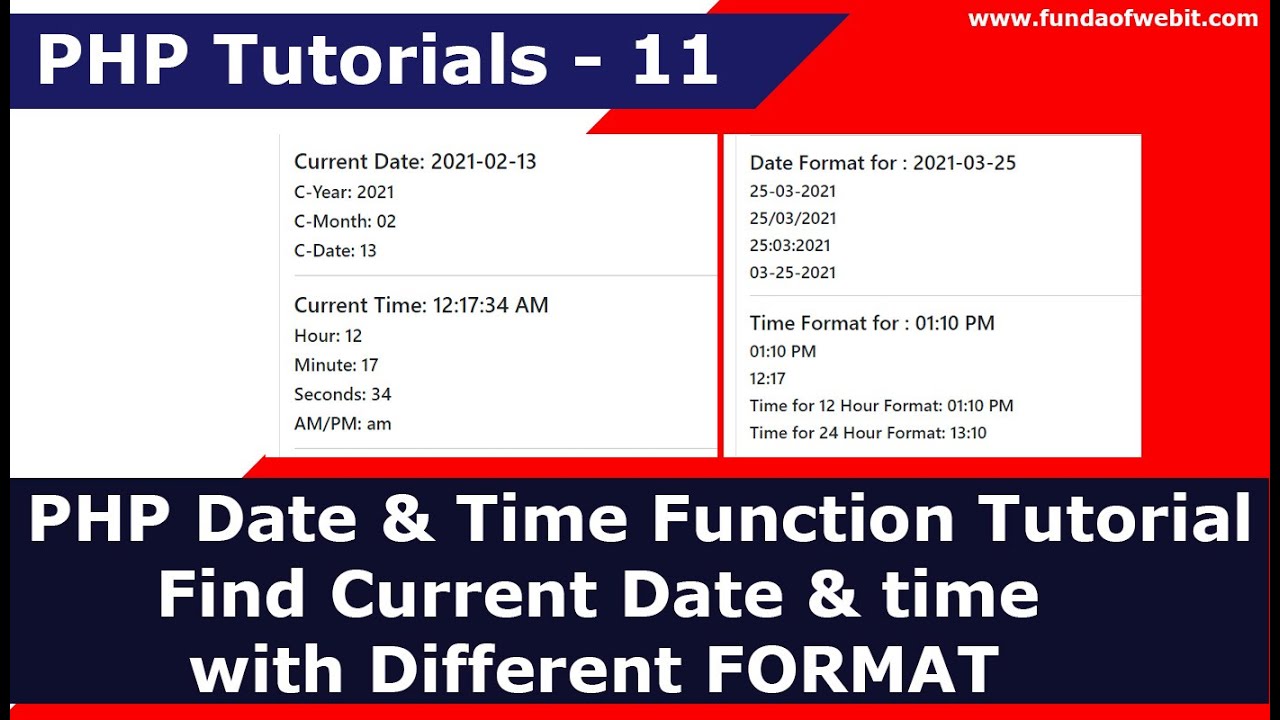 PHP Date & Time Function Tutorial | Find Current Date & time with Different FORMAT | PHP Tutorial-11