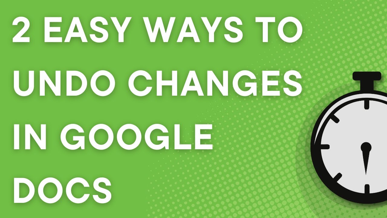 2 easy ways to undo changes in Google Docs, step by step