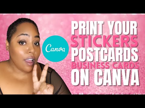How To | Print Business Cards Flyers Stickers & More For Your Business with Canva