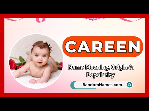 Careen - Baby Girl Name Meaning, Origin & Popularity - RandomNames.com
