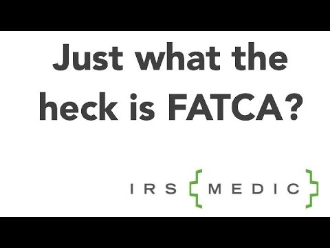 What the heck is FATCA?