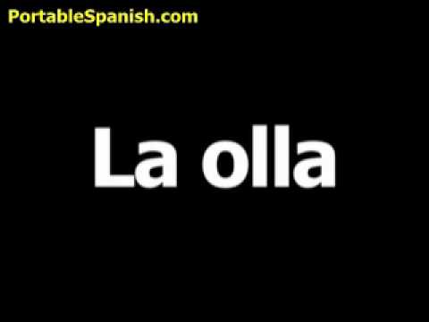 Spanish word for pot is la olla