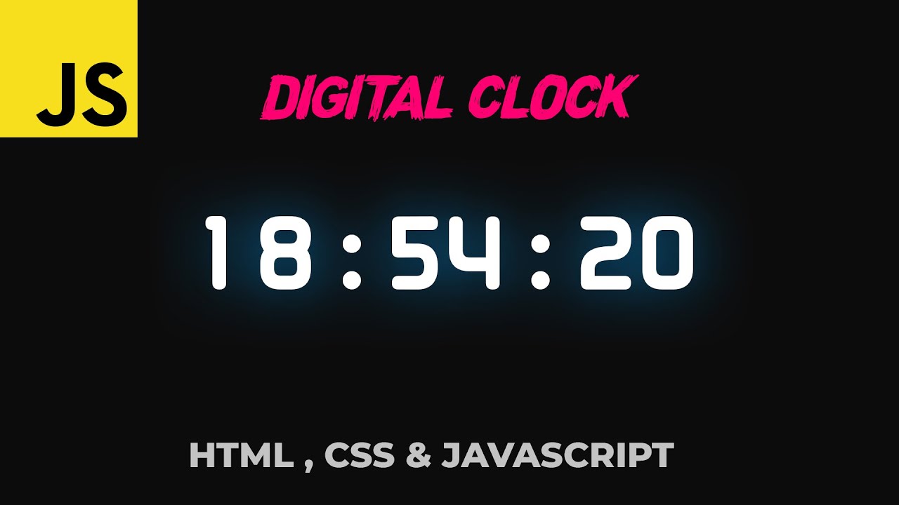 Digital Clock With HTML , CSS and Vanilla Javascript