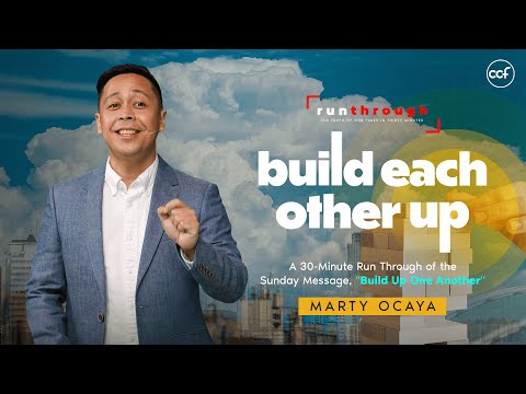 Build Each Other Up | Marty Ocaya | Run Through