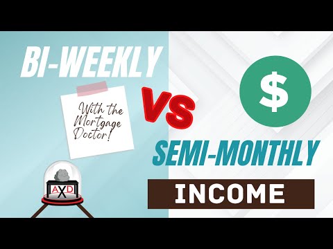 Bi Weekly vs  Semi Monthly Income