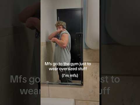 Oversized clothes #gymtok #algorithm #tiktok #small #mk677 #67 #67edit #soylent #trending #steriods