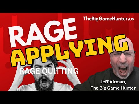 Rage Applying and Rage Quitting
