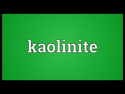Kaolinite Meaning