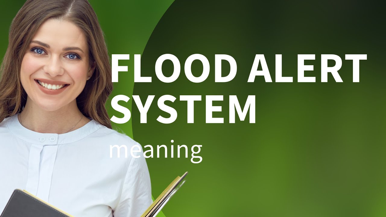 Understanding the Flood Alert System: Stay Safe and Informed
