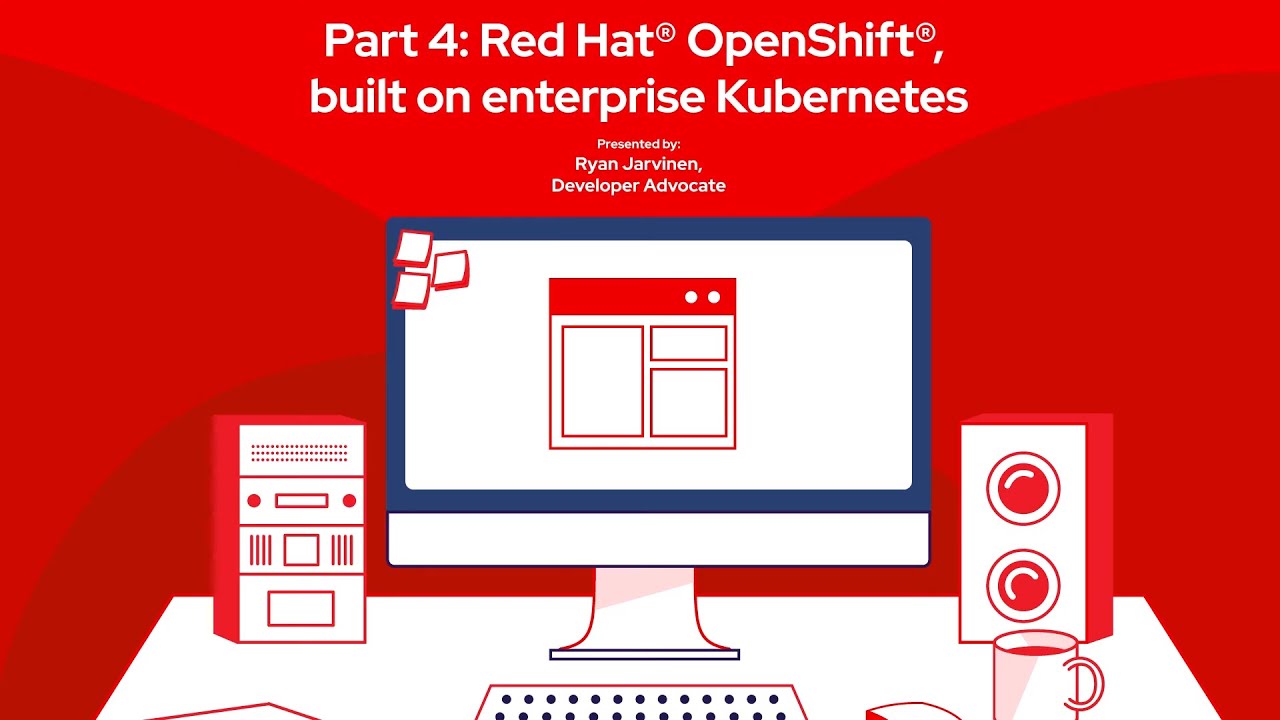 Learn Cloud-Native Week 2: Containers Part 4 - OpenShift Enterprise Kubernetes